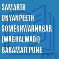Samarth Dnyanpeeth Someshwarnagar (Waghalwadi) Baramati Pune College, Maharashtra - Fees, Address, Admissions and Reviews 2026