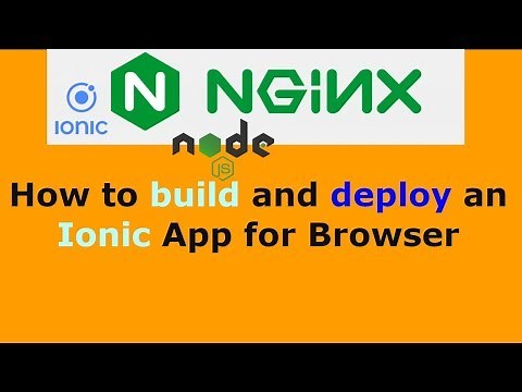 How to build and deploy an Ionic App for Browser