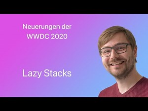 Neuerungen in SwiftUI – Lazy Stacks