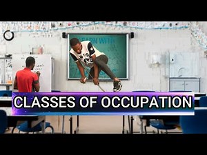 Meaning And Classes of Occupation