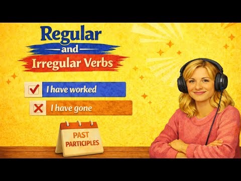 Regular vs Irregular Verbs | English Grammar Made Simple