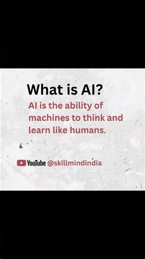 What Is Artificial Intelligence (AI)? | AI Explained for Beginners | Skill Mind India