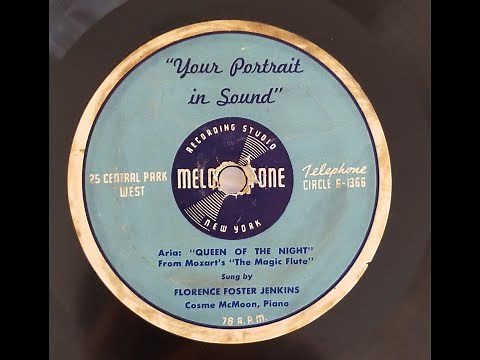 Florence Foster Jenkins - Mozart : Queen of the Night (1940)