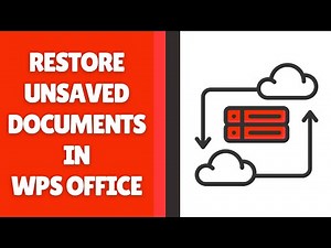 How to Restore Unsaved Documents in WPS Office