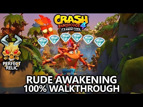 Crash Bandicoot 4 - 100% Walkthrough - Rude Awakening - All Gems Perfect Relic