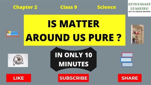 Is Matter Around Us Pure | Class 9 Science Chapter 2 | Sweet Memories