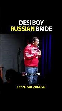 Desi Boy, Russian Bride By Appurv Gupta aka GuptaJi