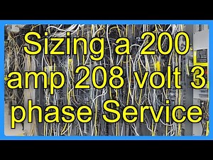 Sizing a 200 amp 208 volt 3 phase Service