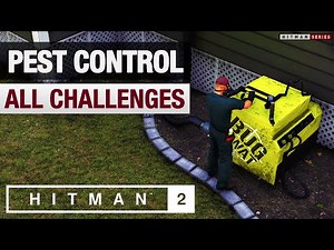 HITMAN 2 Whittleton Creek - "Pest Control" Mission Story with Challenges