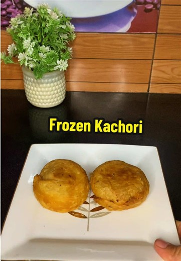 Frozen Kachori Recipe Coming Soon
