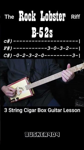 The "Rock Lobster" Riff by The B-52s (No Chat) Lesson On 3 String Cigar Box Guitar (CBG) w Tab