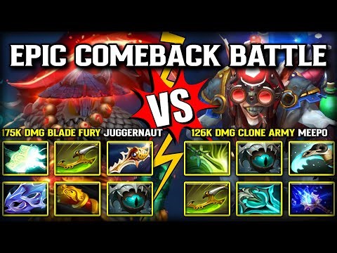 EPIC COMEBACK BATTLE | 175K Damage Blade Fury Juggernaut Vs. 126K Damage Clone Army Meepo Dota 2