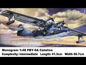Large Scale! Monogram 1:48 PBY-5A Catalina Kit Review