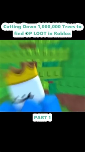 Azrilich on Instagram: "Cutting Down 1,000,000 Trees to find OP LOOT in Roblox (1)"