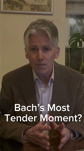 Bach’s Most Tender Moment? | Magnificat
