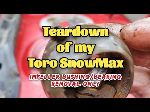 A QUICK TEARDOWN of My Toro Two Stage Snow Max 1028 Snow Blower • Impeller Bushing / Bearing Problem