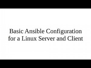 Basic Ansible Configuration for a Linux Server and Client