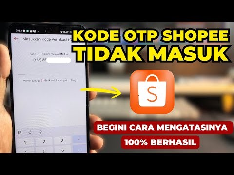 How to Overcome the Problem of Shopee OTP Code Not Received/Not Sent LATEST
