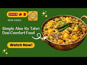 Simple Aloo Ke Tahri | Desi Comfort Food