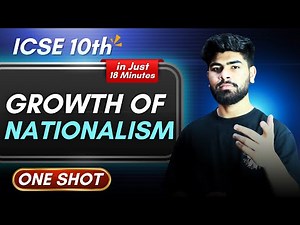 Growth Of Nationalism || ICSE Class 10th || Indian History Chapter 2 || Notes