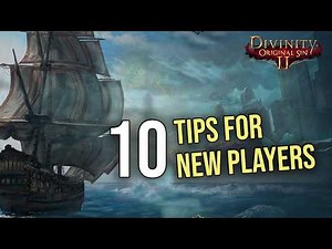 10 Beginner Tips for Divinity: Original Sin 2 (New Players Guide)
