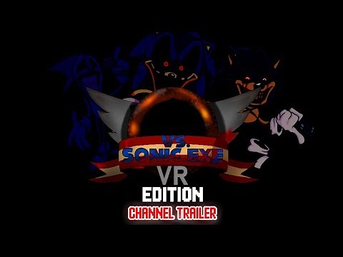 Vs. Sonic.EXE: VR Edition - Official Trailer