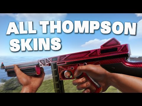 All Thompson Skins in Rust! (Prices & Timestamps)