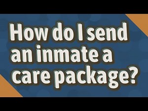 How do I send an inmate a care package?