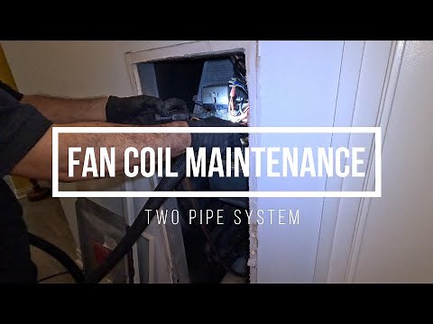 Fan Coil Maintenance - Two Pipe System | #hvac