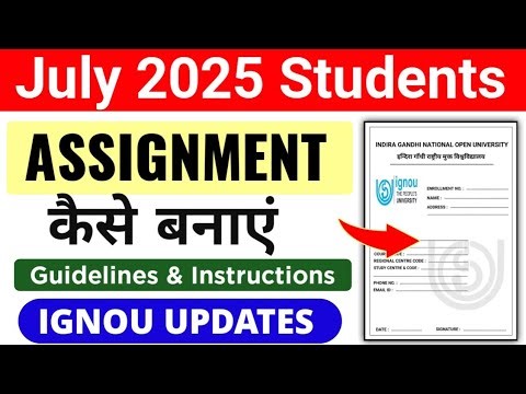 IGNOU July 2025 Students Assignment Preparation Instructions & Guidelines | Ignou Assignment 2025-26