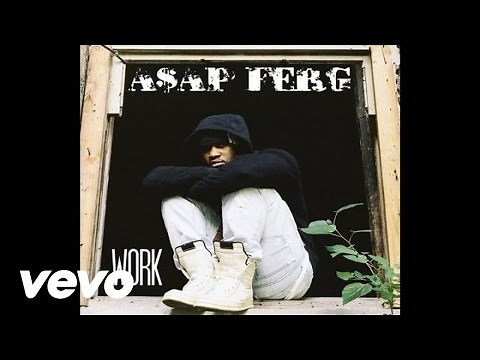 FERG - Work (Audio) (Explicit)