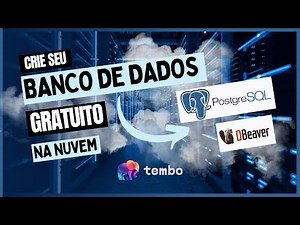 Crie seu BANCO DE DADOS na NUVEM GRATUITAMENTE