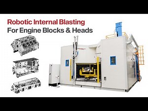 Robotic Internal Sandblasting for Engine Blocks and Heads - OrbiBlockBlast