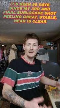 Real Recovery Update Day 95 Since My Final Sublocade Shot