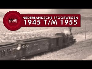 Nederlandsche Spoorwegen 1945 t/m 1955 - Nederlands • Great Railways