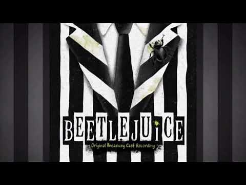 The Whole “Being Dead” Thing Pt. 3 / Good Old-Fashioned Wedding - Beetlejuice: the Musical