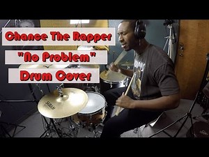 Chance the Rapper ft. 2 Chainz & Lil Wayne - No Problem (Drum Remix)