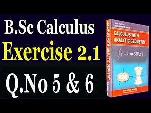 B.Sc Calculus, Chapter 2, Exercise 2.1( Q.No 5 & Q.No 6 )