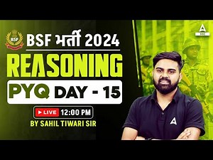 BSF Classes 2024 | BSF HCM & ASI Reasoning Class 2024 by Sahil Tiwari | Previous Year Questions #15