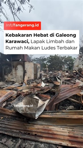 INFO TANGERANG on Instagram: "Kebakaran hebat terjadi di kawasan Jln. Galeong, Kelurahan Margasari, Kecamatan Karawaci, Kota Tangerang, Sabtu (11/1/2026) sekitar pukul 00.16 WIB. Api dengan cepat membesar dan menghanguskan sebuah lapak limbah serta rumah makan, sehingga sempat membuat panik warga sekitar. Berdasarkan informasi sementara, kebakaran diduga dipicu korsleting listrik. Petugas pemadam kebakaran berhasil menjinakkan api setelah berjibaku di lokasi. Tidak ada korban jiwa dalam peristiw