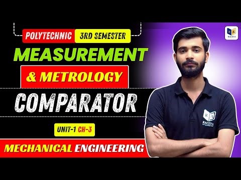 Polytechnic 3rd Sem | Measurement & Metrology | Comparator | Unit-1 Ch-3 | Mechanical Engineering