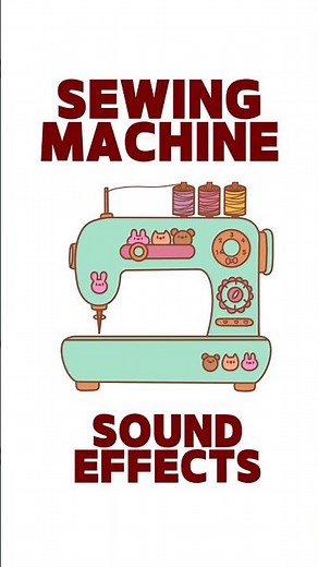 Sewing Machine Sound Effects