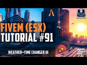 FiveM ESX Tutorial #91 - Weather+Time Changer UI [Roleplay] [GTA 5] [Deutsch]