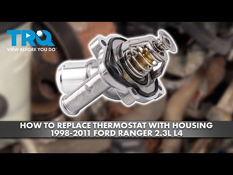 How to Replace Thermostat with Housing 1998-2011 Ford Ranger 2.3L L4