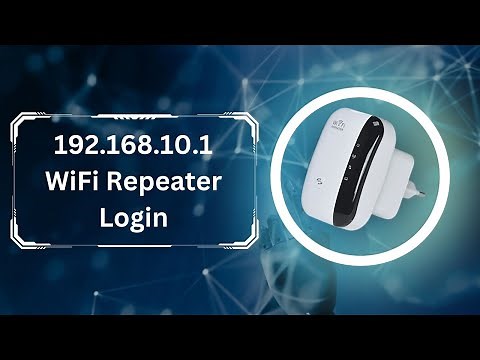 192.168.10.1 WiFi Repeater Login | Repeater Admin