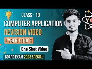 CBSE Class 10 Complete Cyber Ethics- One Shot (Concept) Board Exam 2023 | Computer Application