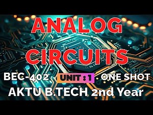 Analog Circuits (AC) Unit :- 1 One Shot Video AKTU BEC 402 EC and Allied Branches B.Tech 2nd Year