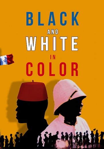 Black and White in Color (1976)