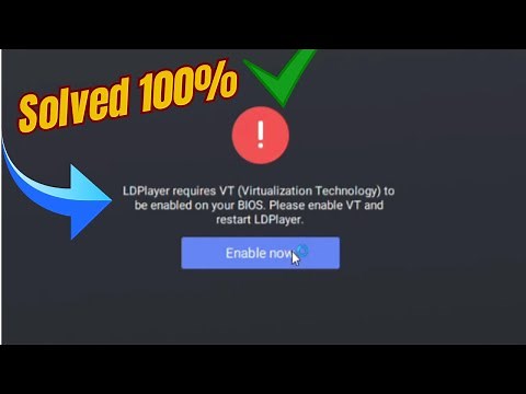 How to fix error LDPlayer requires VT Virtualization Technology to be enabled on your BIOS.