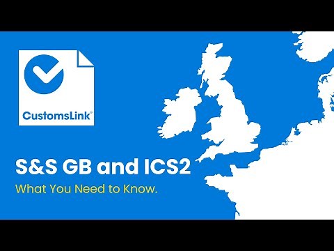 S&S GB ENS and ICS2 - What You Need to Know